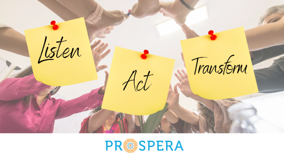 Listen. Act. Transform - Prospera