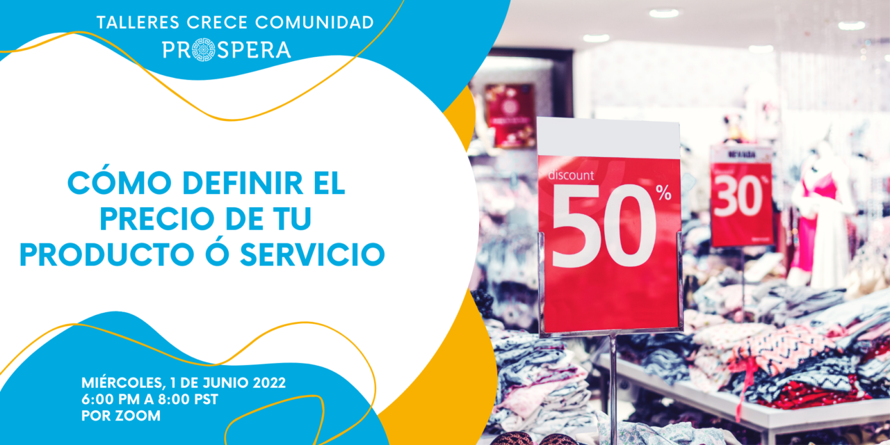 Cómo definir el precio de tu producto ó servicio - Prospera