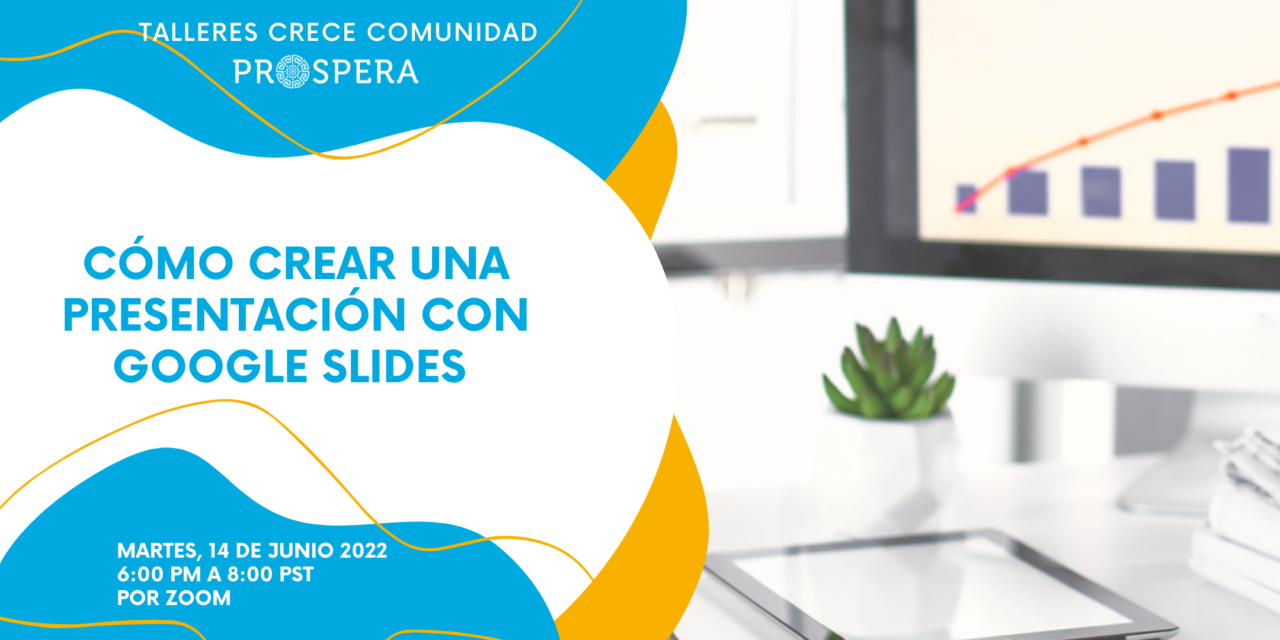 Cómo crear una presentación con Google Slides - Prospera